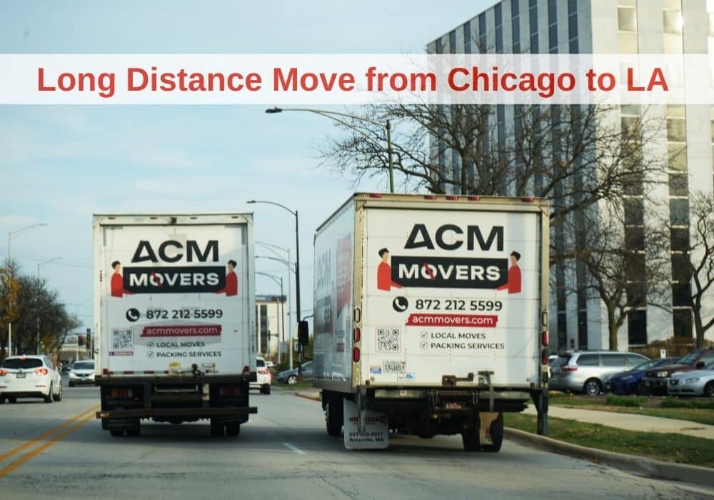 Long Distance Move from Chicago to LA 🚚Trusted Cross-Country Movers